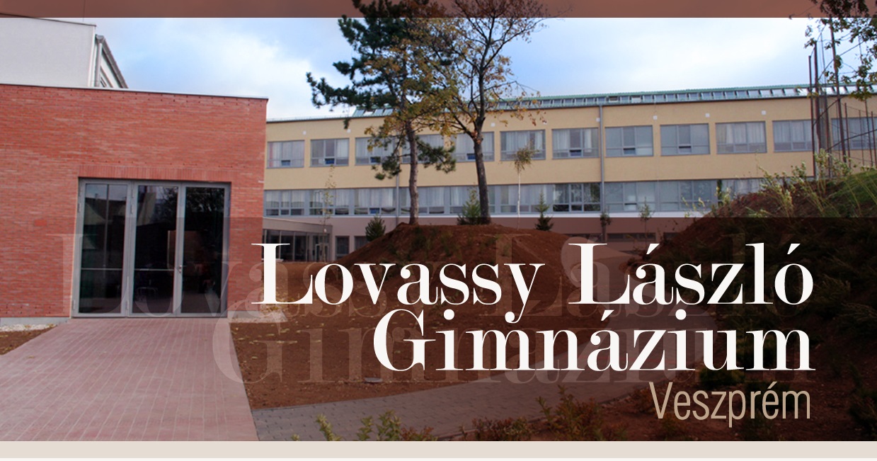 Lovassy László Gimnázium | 8200 Veszprém Cserhát ltp. 11.